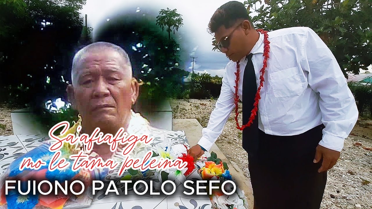 Sa'afiafiga mo le tama peleina "FUIONO PATOLO SEFO" by Victor Fuiono ...