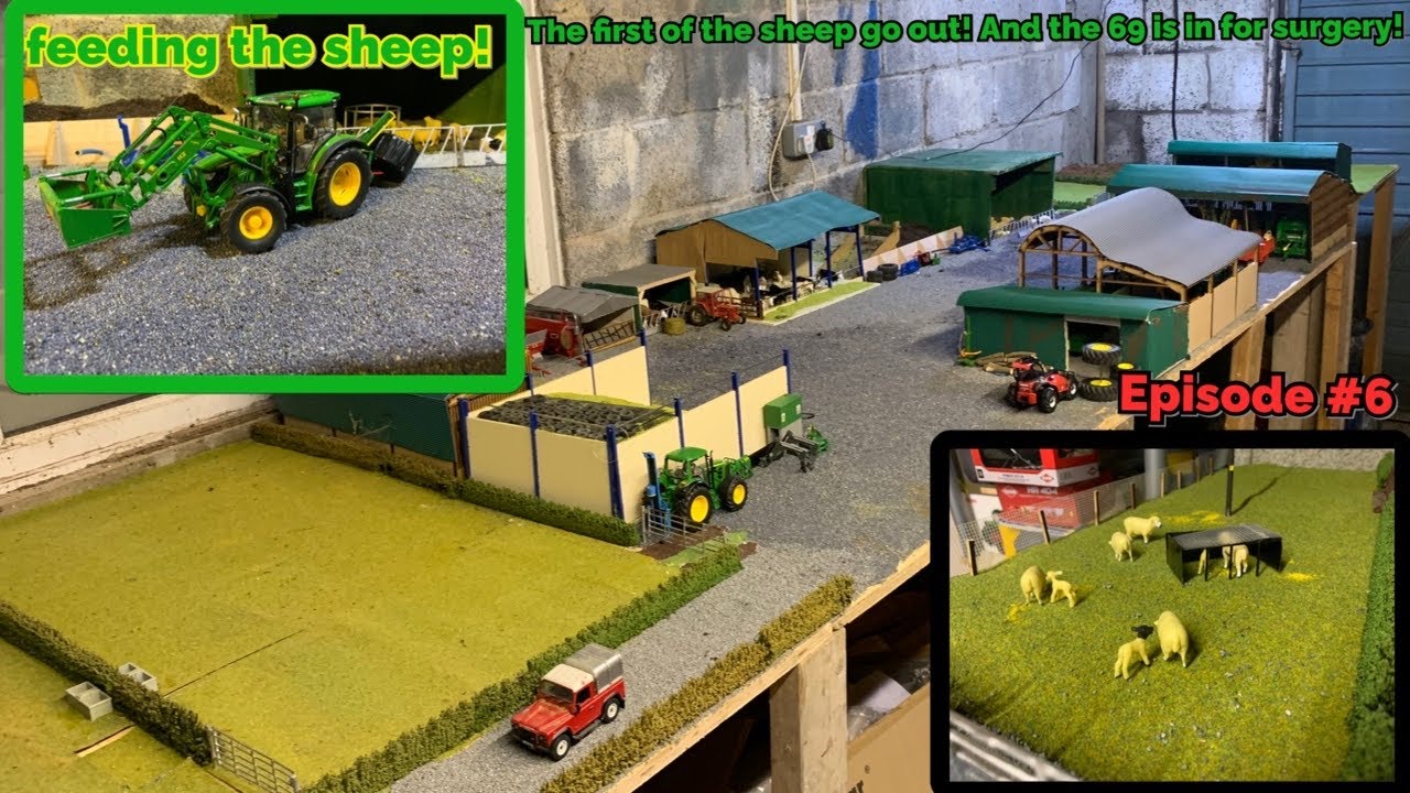 Episode 6 on the model farm~sheep go out the 6930 is in for new boots ...