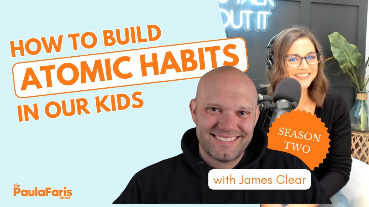 How to Build ATOMIC Habits in our Kids with James Clear - YouTube
