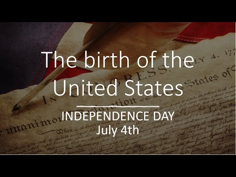 The Birth of the United States || Independence Day July 4th - YouTube