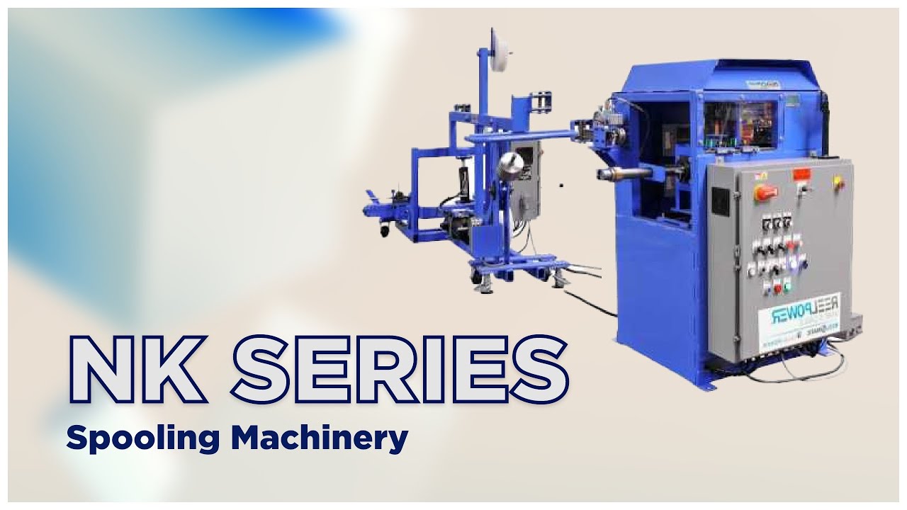 Reel Power Industrial's NK Series Spooling Machinery | @ReelPowerInd ...