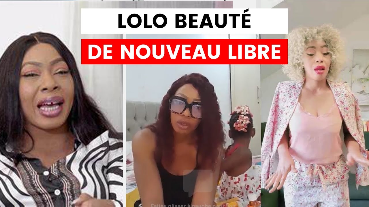 Lolo beauté est libre et est rentré chez elle près de ses enfants - YouTube