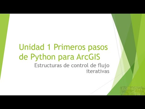 Curso Python para ArcGIS: Unidad 1 Estructuras de control de flujo iterativas - YouTube