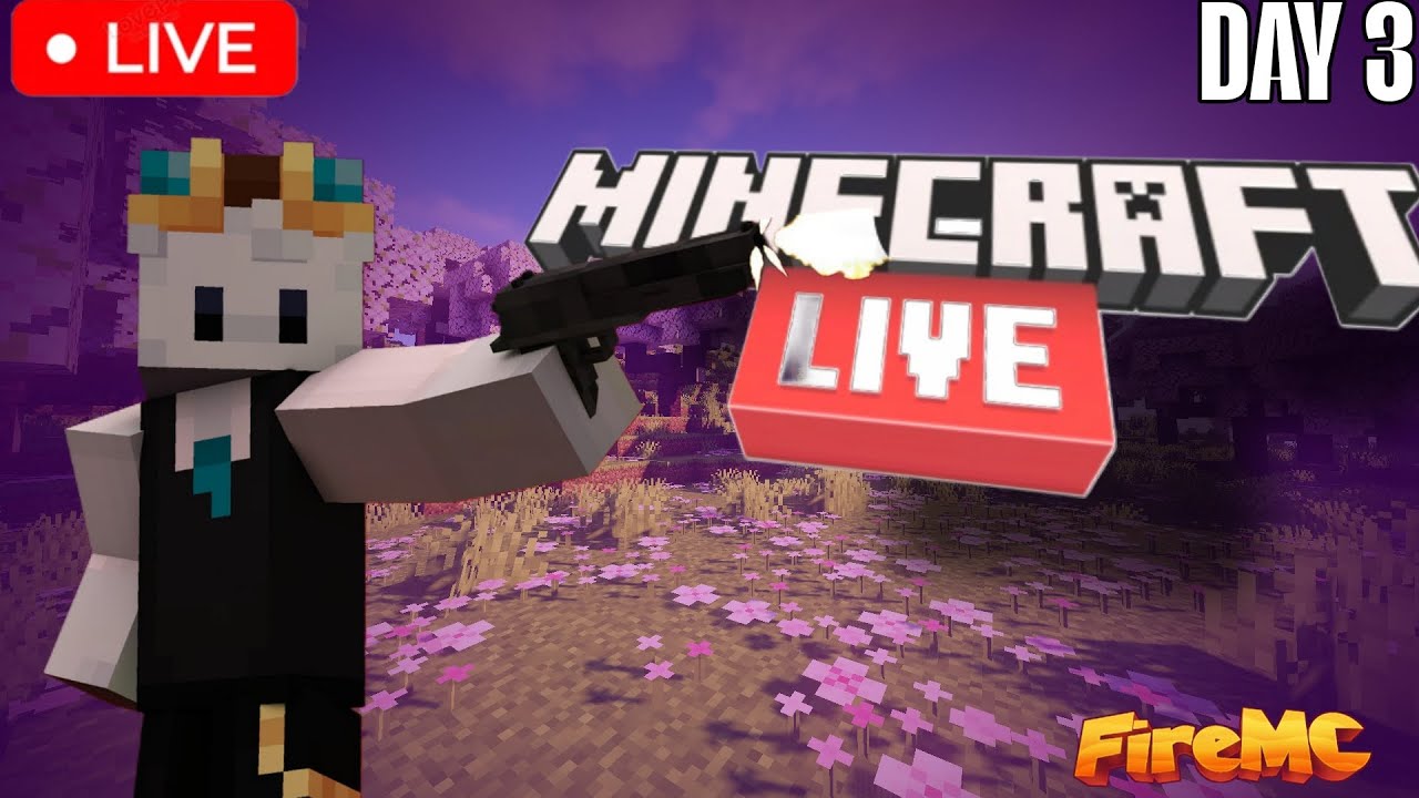 🔴DAY - 3 |Fire MC| Minecraft Live🔴Public SMP 24/7 server |# ...