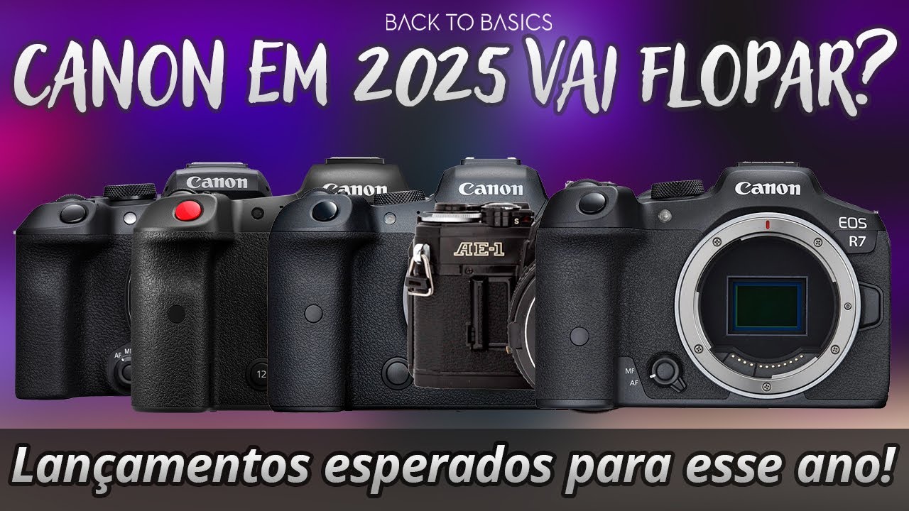 Lançamentos Mais Esperados da Canon em 2025, alguma vai flopar? - YouTube