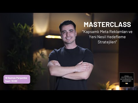 Acunmedya Akademi Masterclass - Kapsamlı Meta Reklamları ve Yeni Nesil Hedefleme Stratejileri