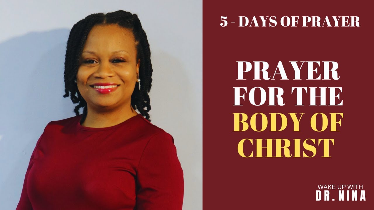 5 Days of Prayer - Day 1 - Prayer For The Body of Christ - YouTube