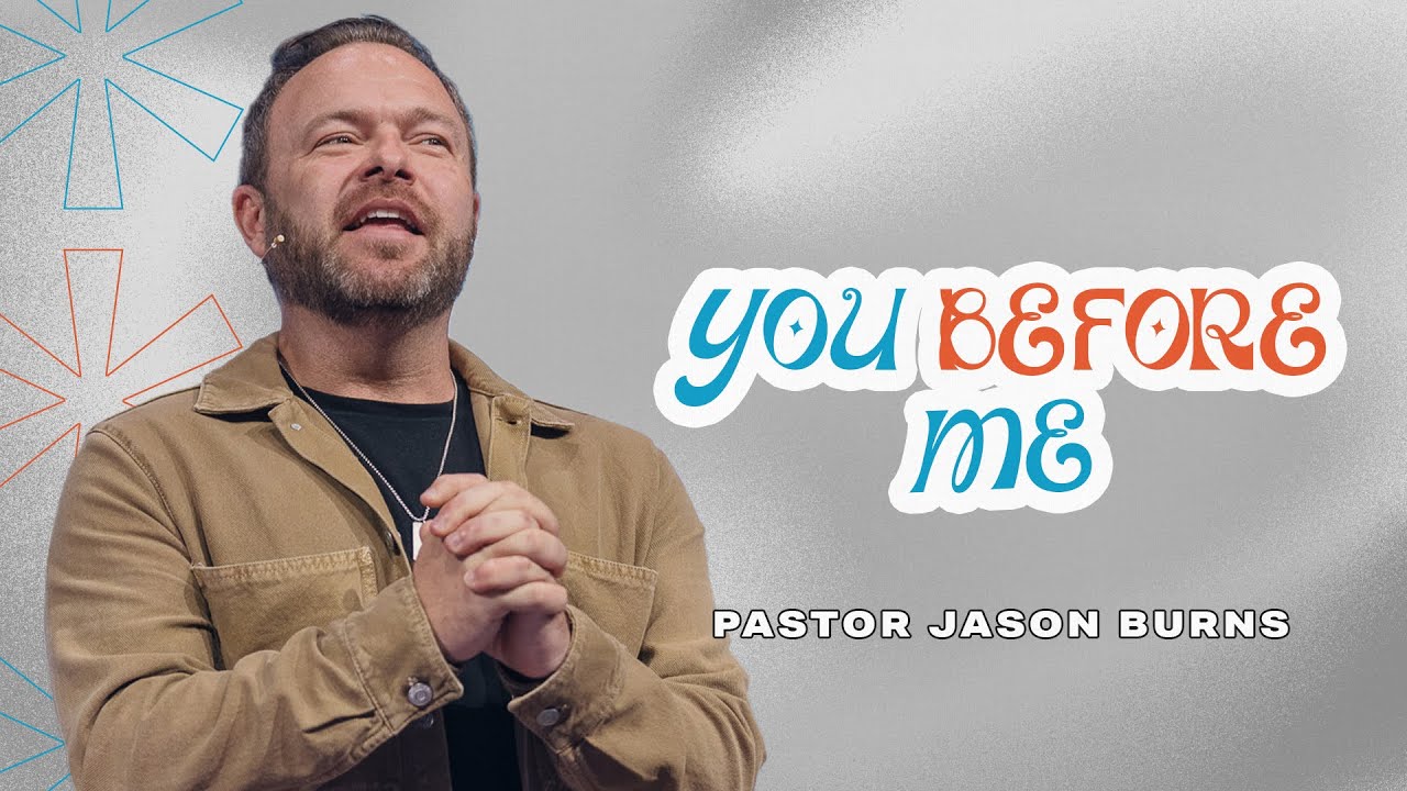You Before Me [DREAM YOU] – Pastor Jason Burns - YouTube