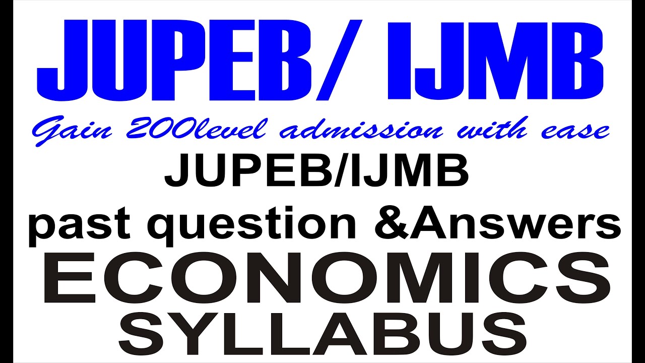 IJMB JUPEB Economics Syllabus YouTube ijmb-jupeb-economics-syllabus-youtube