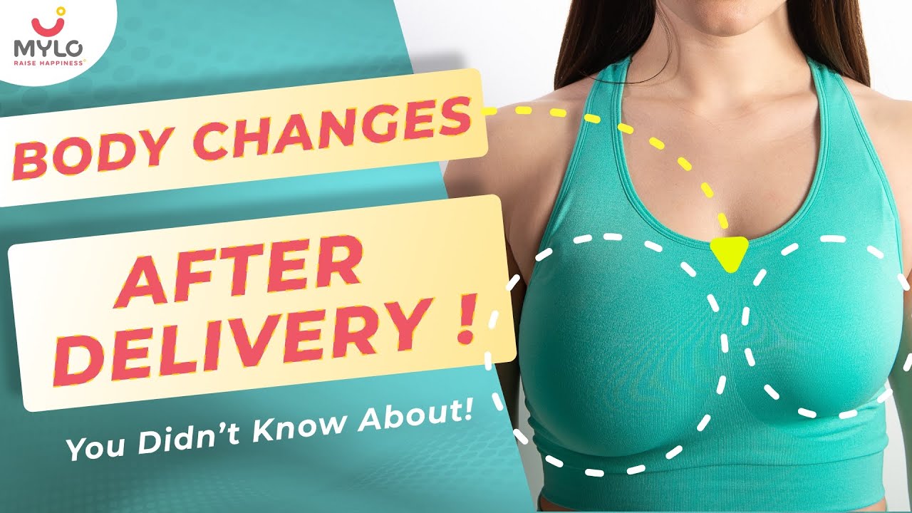Post Delivery Body Changes | Post Delivery Care For Mothers | Changes ...