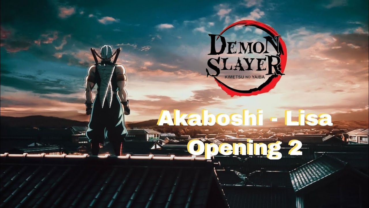 Demon Slayer: Kimetsu no Yaiba Opening 2 | Akeboshi - Lisa Sub.Español ...