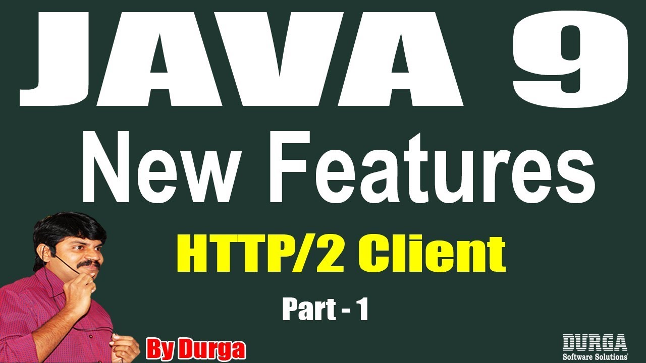 Java 9 || Session - 73|| HTTP/2 Client Part - 1 by Durga sir - YouTube