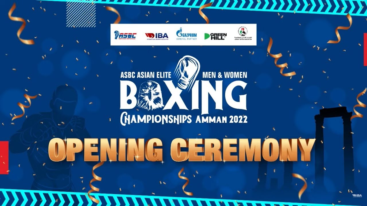 Opening Ceremony | ASBC Asian Women’s & Men’s Elite Boxing ...