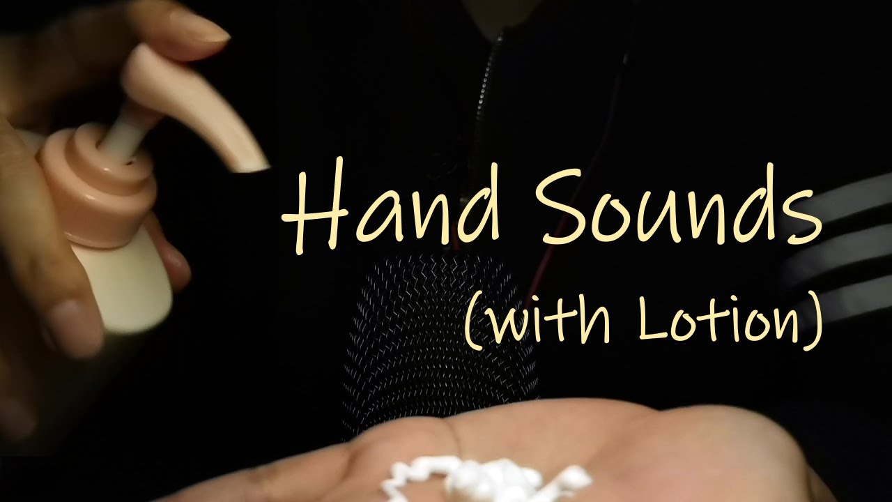 ASMR No Talking - Hand Sounds with Lotion - YouTube