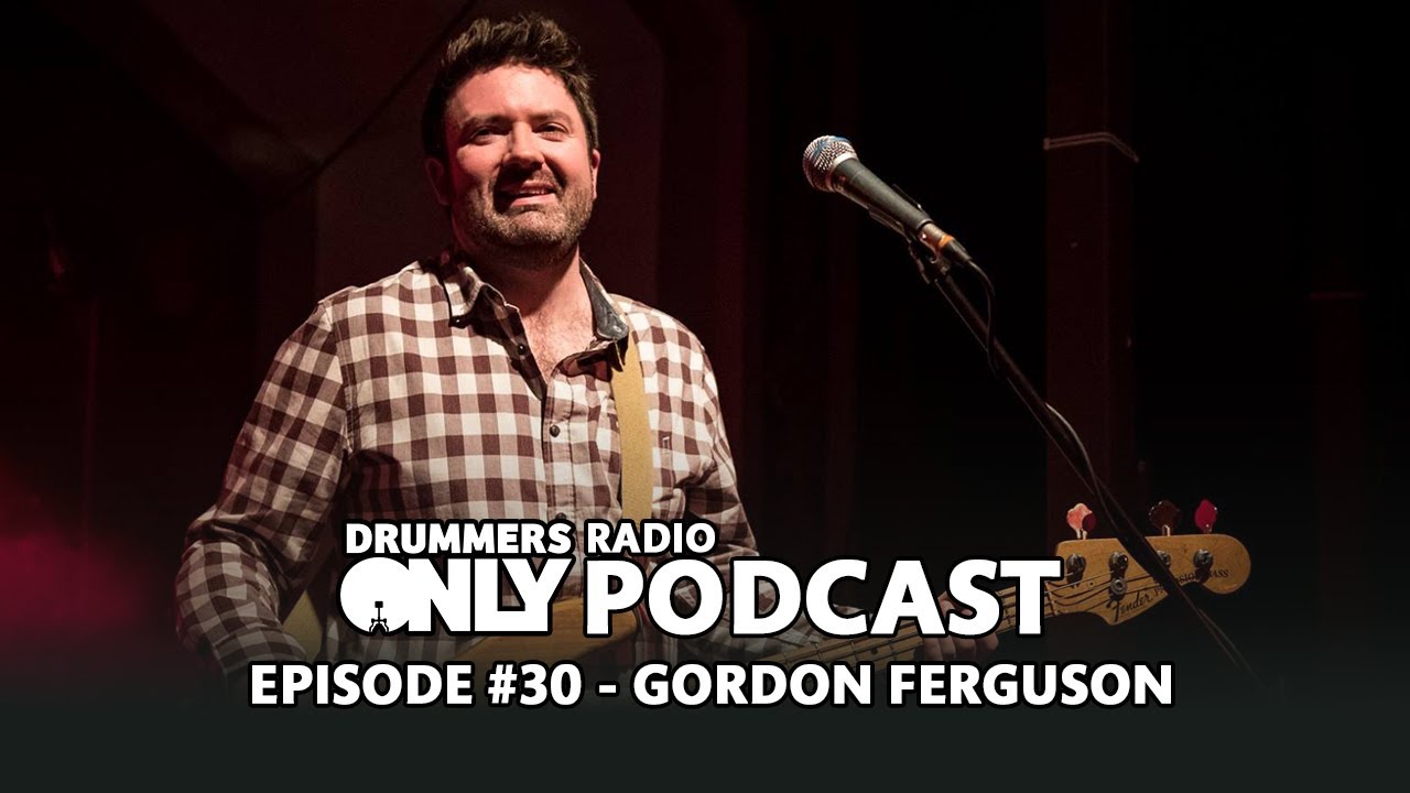 Drummers Only Radio Ep#30 - Gordon Ferguson - YouTube