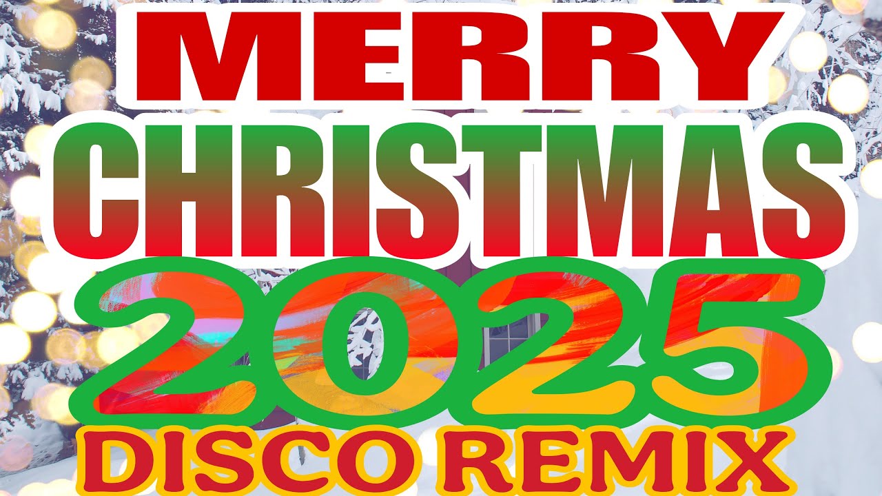 BEST CHRISTMAS DANCE REMIX 2025 🇺🇸💕 CLASIC CHRISTMAS SONGS MEDLEY - YouTube