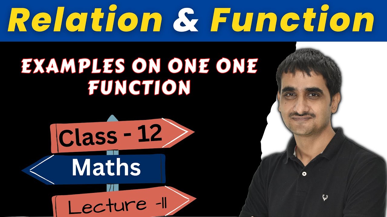Examples on One One Function | Relation & Function | Maths Class 12 ...