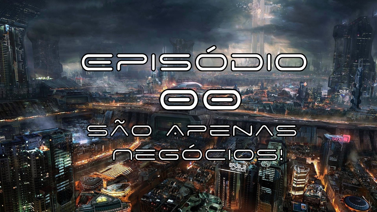 Interface Zero - Episódio 00 - São Apenas Negócios! (RPG) - YouTube