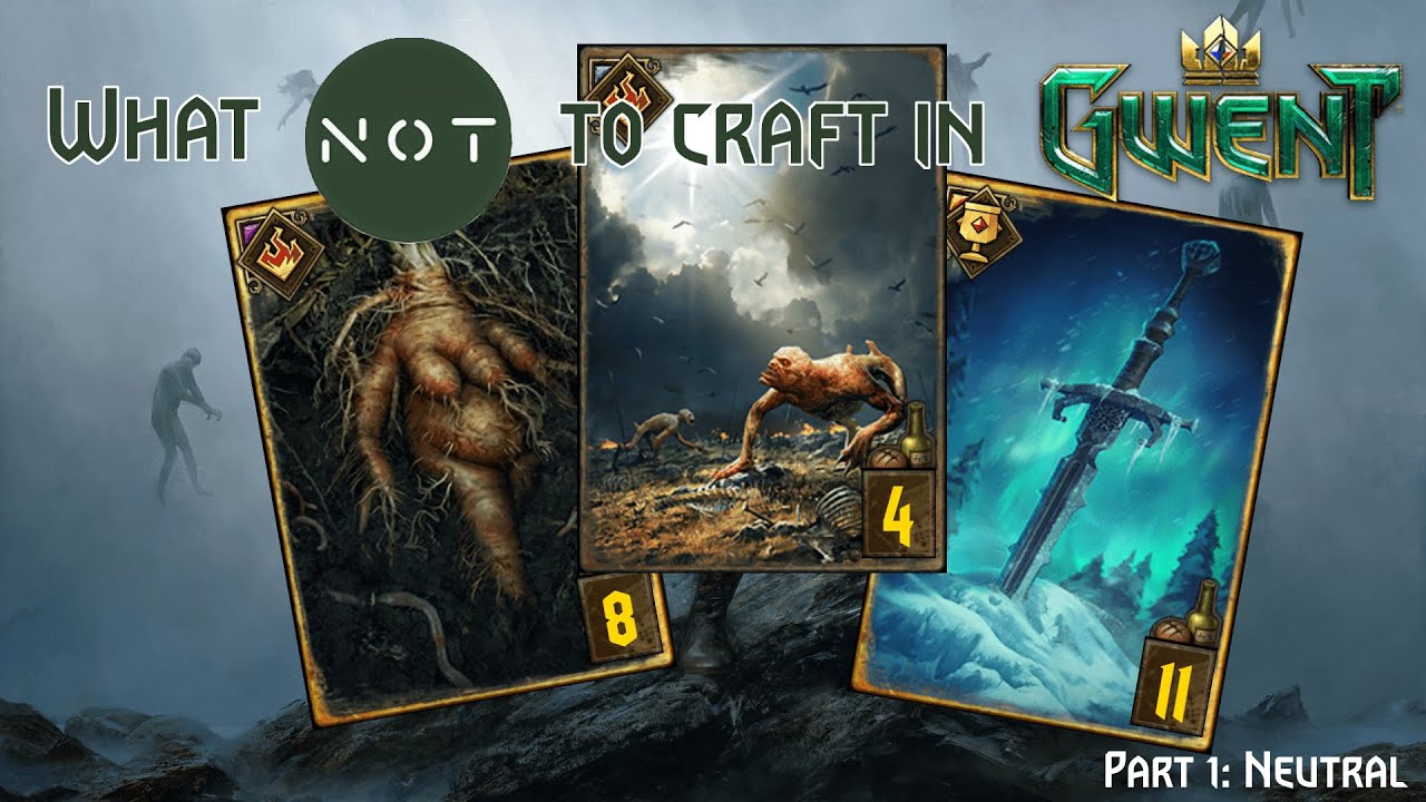 What NOT to craft in GWENT - Part 1: Neutrals - YouTube