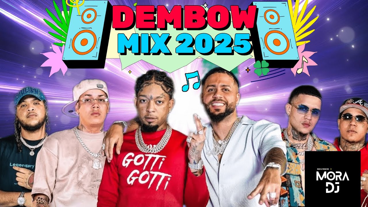 DEMBOW 2025 MIX , LO + TOP Y PEGADO - YouTube