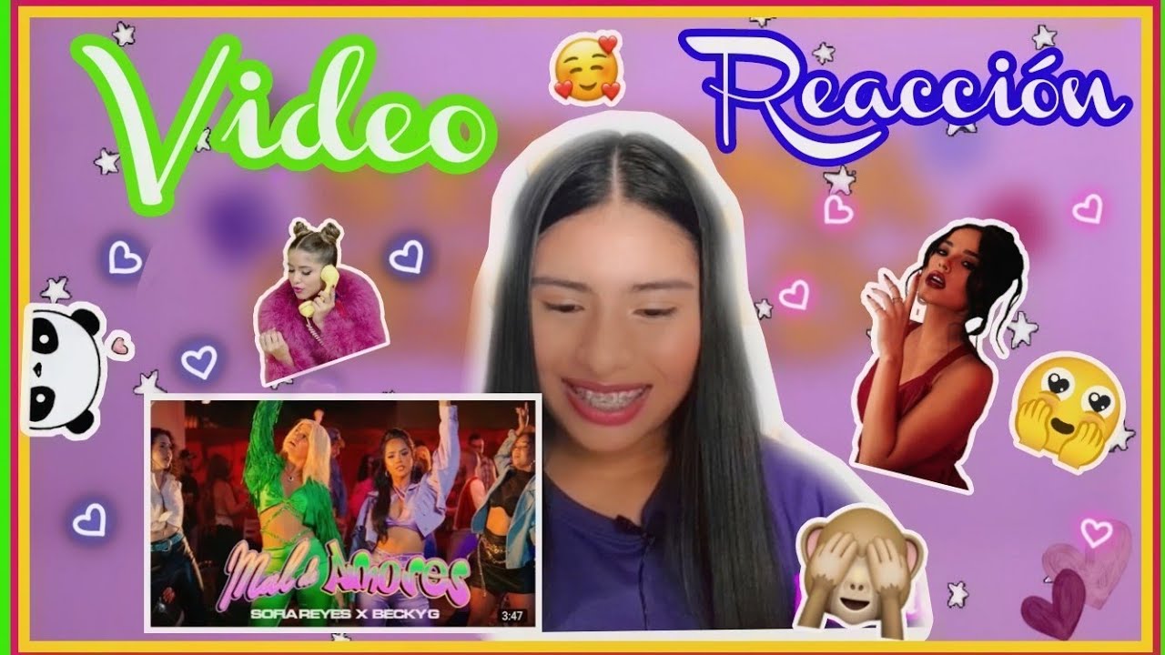 VIDEO REACCIÓN | SOFIA REYES , BECKY G -MAL DE AMORES (OFFICIAL VIDEO ...