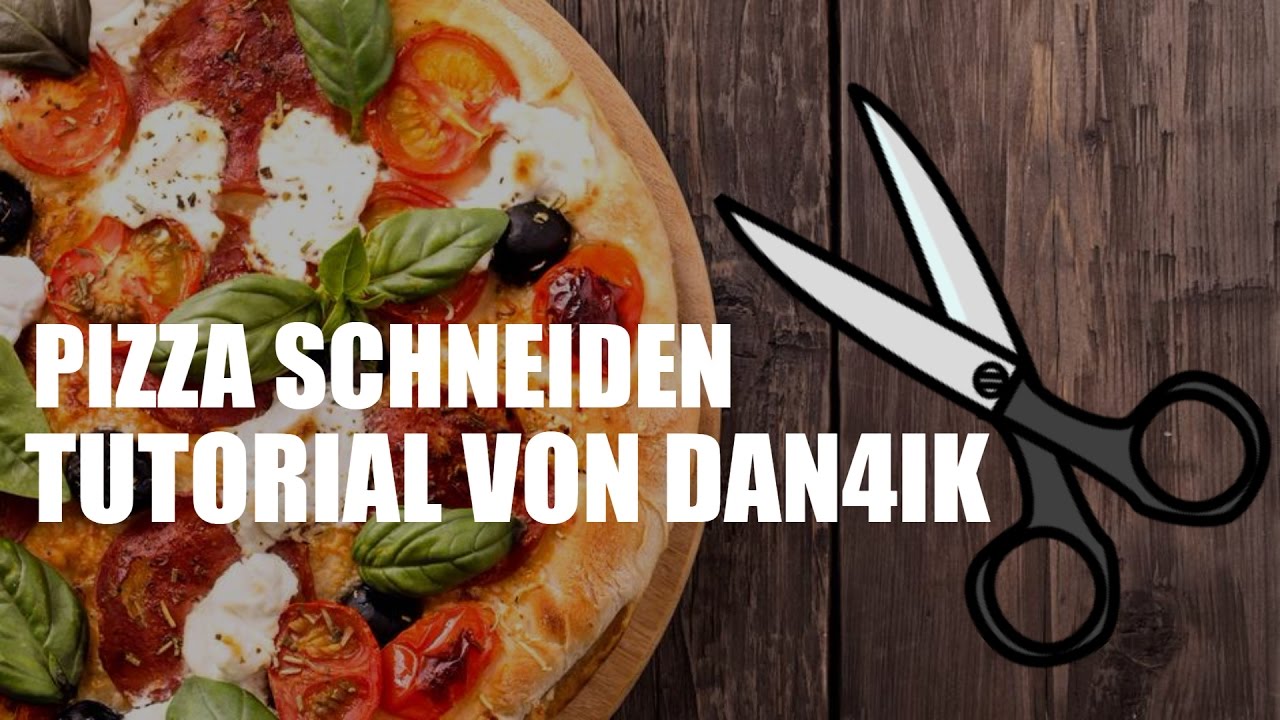 Wie man richtig Pizza schneiden muss| Dan4iks Tutorial #2 - YouTube