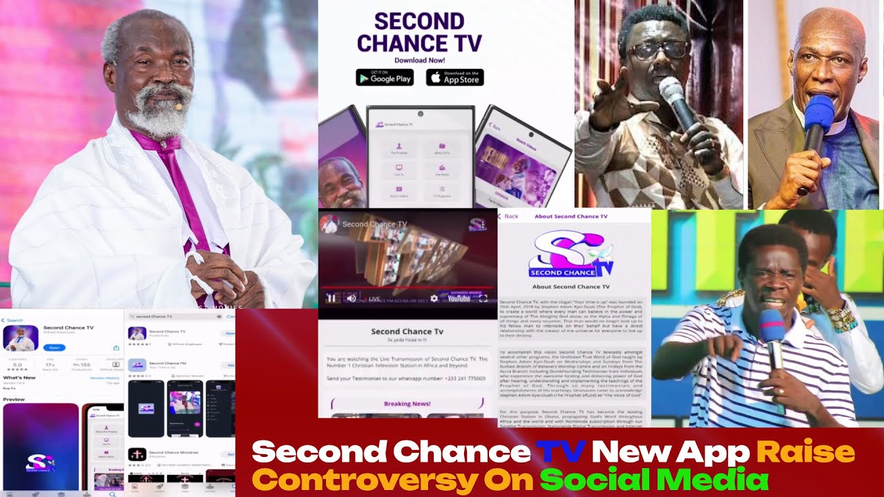 Break-How Second Chance TV New App R@ise Controversy On Soci@l Media After Adom Kyei Duah ...