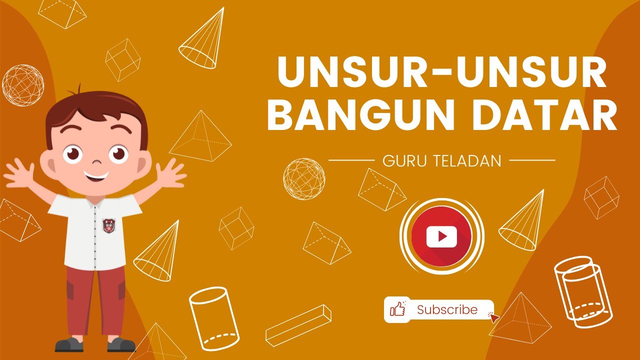 MENGENAL UNSUR UNSUR BANGUN RUANG - GURU TELADAN - YouTube