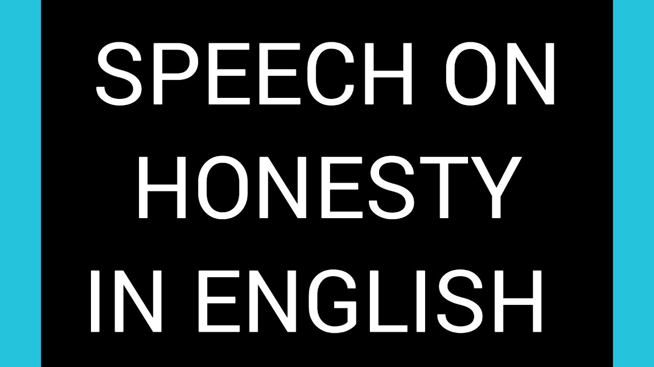 Speech on "Honesty" in English || Honesty || #speechonhonestyinenglish ...