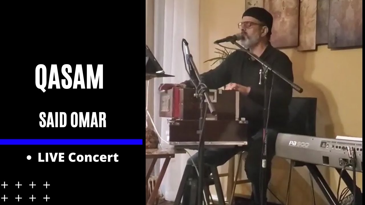 SAID OMAR - QASAM | LIVE Concert | SACRAMENTO سیدعمر - قسم - YouTube
