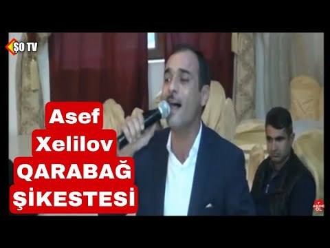 Asef Xelilov - Qarabağ şikestesi