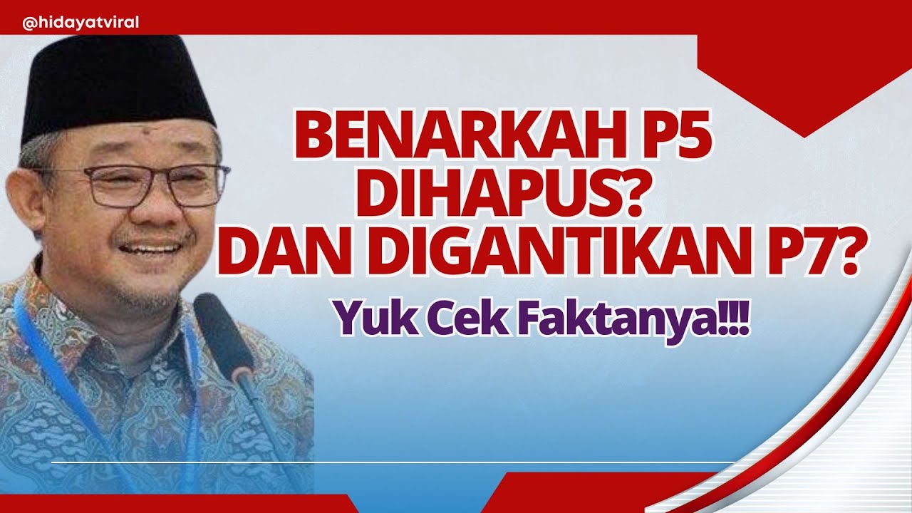 P5 Diganti P7? Ini Faktanya! Jangan Sampai Salah Paham! - YouTube