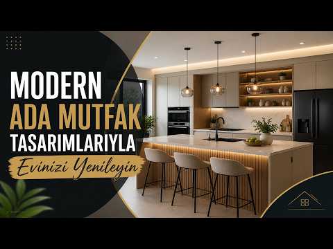 Modern Ada Mutfak Tasarımlarıyla Evinizi Yenileyin