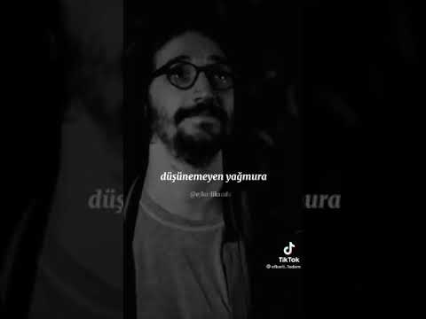 Aslında aşkı yağmura benzetmek lazım...