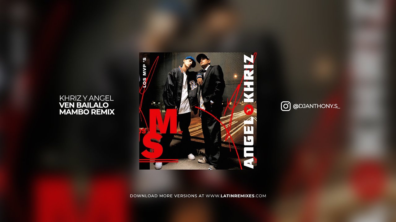 Ven Bailalo Mambo Remix - Khriz Y Angel (Prod By. DJ Anthony Sanchez) - YouTube
