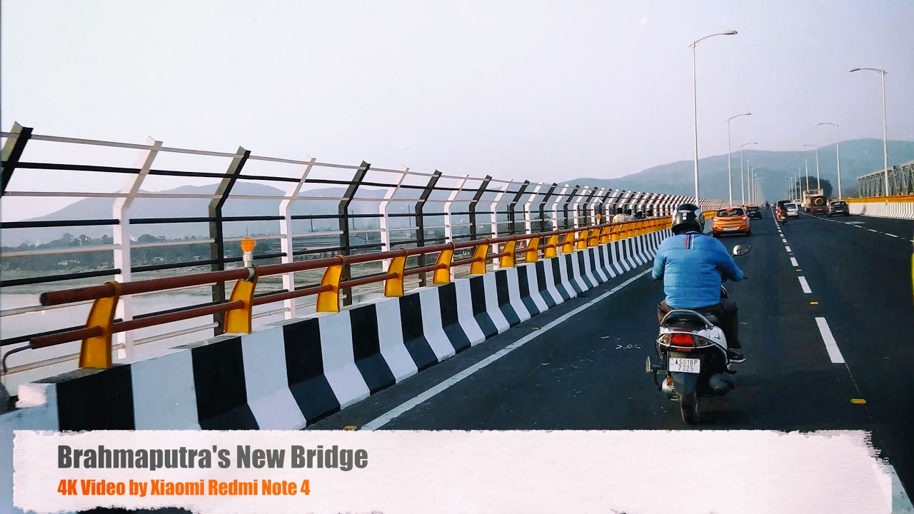 Brahmaputra's New Bridge | 4K Video | Redmi Note 4 | Assam - YouTube