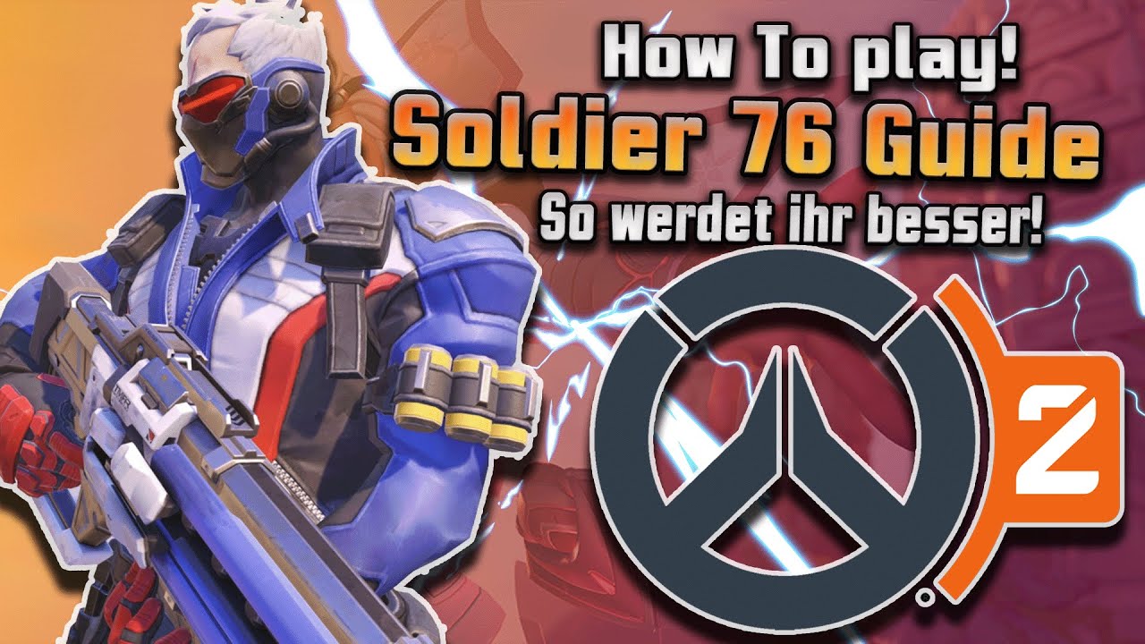 Soilder 76 richtig spielen! Soilder 76 Guide für Overwatch 2 - YouTube