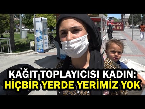 Kağıt toplayıcısı kadın: Hiçbir yerde yerimiz yok