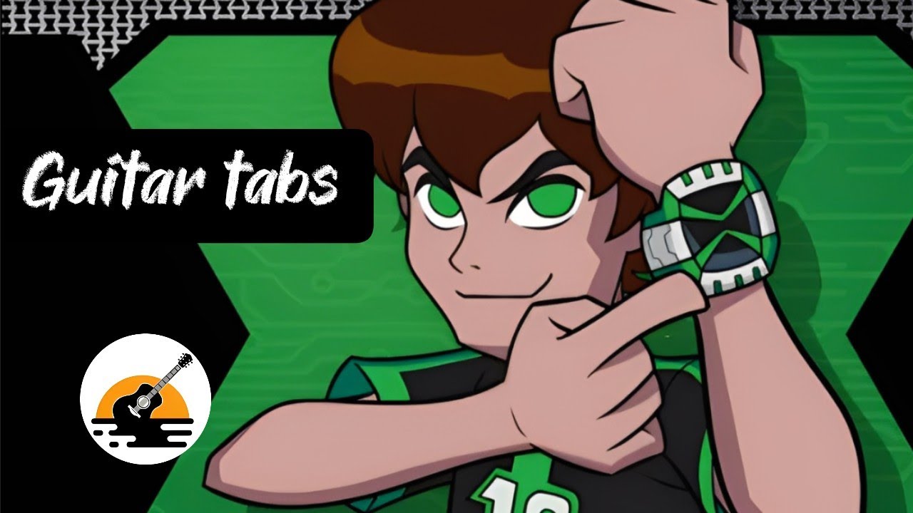 Ben 10 Omniverse Theme GUITAR TABS - YouTube
