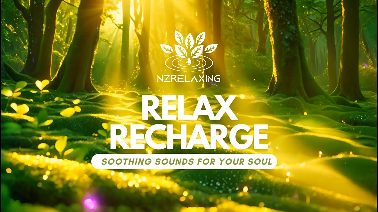 Relax & Recharge 🍃Music Relaxation With Calm, Soothing, Healing, Piano ...