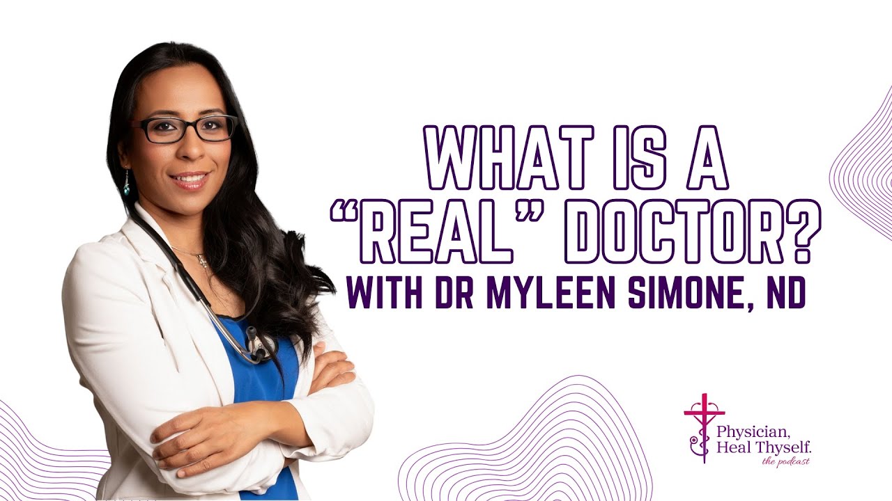 Episode 11: Debunking misconceptions of the Naturopathic Medical Profession w/ Dr. Myleen Simone ...