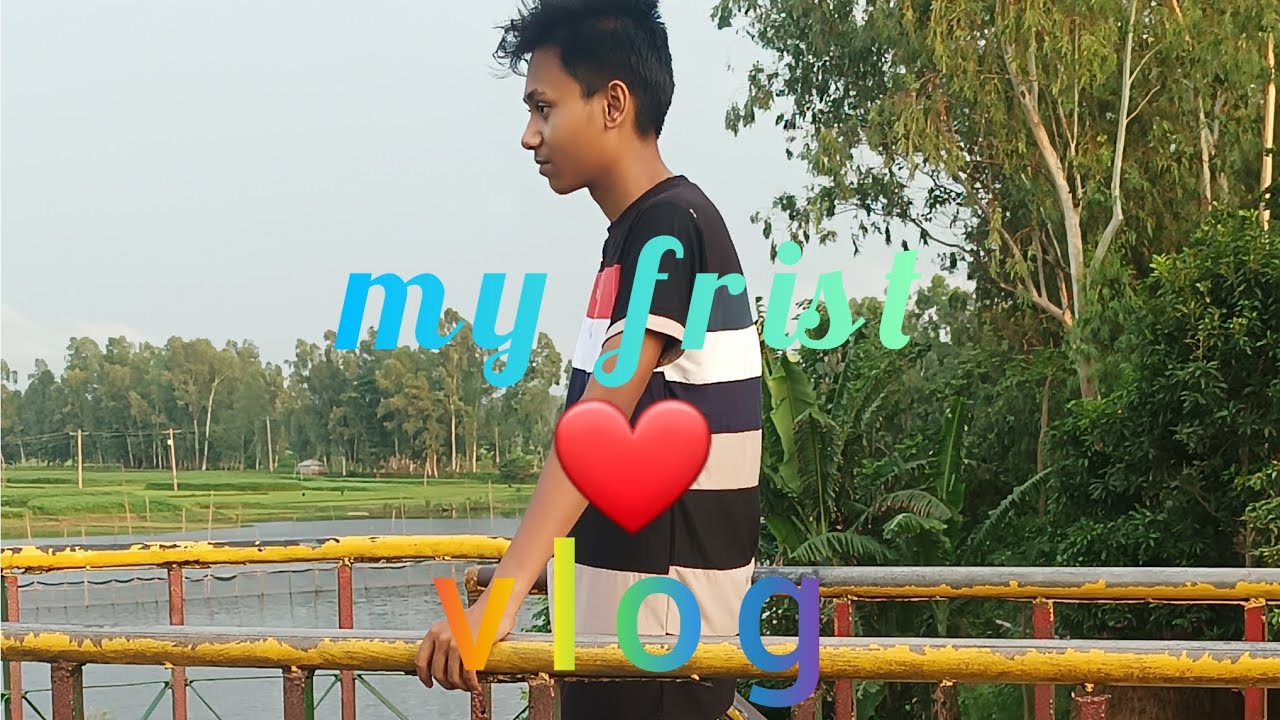 My Frist Vlog.(SABBIR VLOG) subescribe must - YouTube