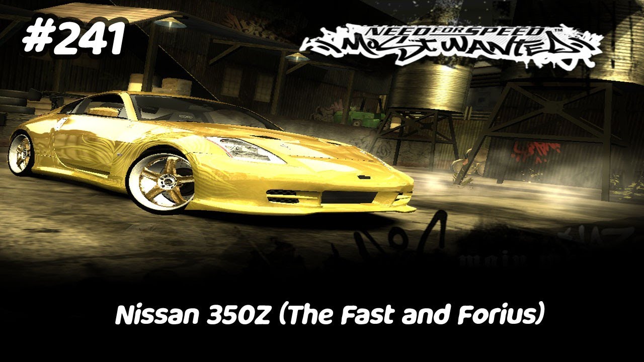 Nissan 350Z (The Fast and Furious) Walkthrough - NFS Most Wanted - YouTube