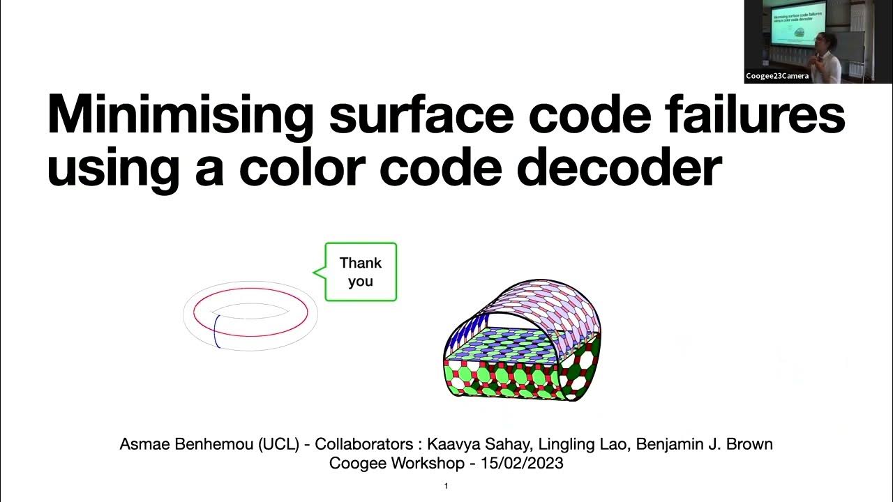 Asmae Benhemou (UCL) — Minimising surface code failures using a color code decoder - YouTube