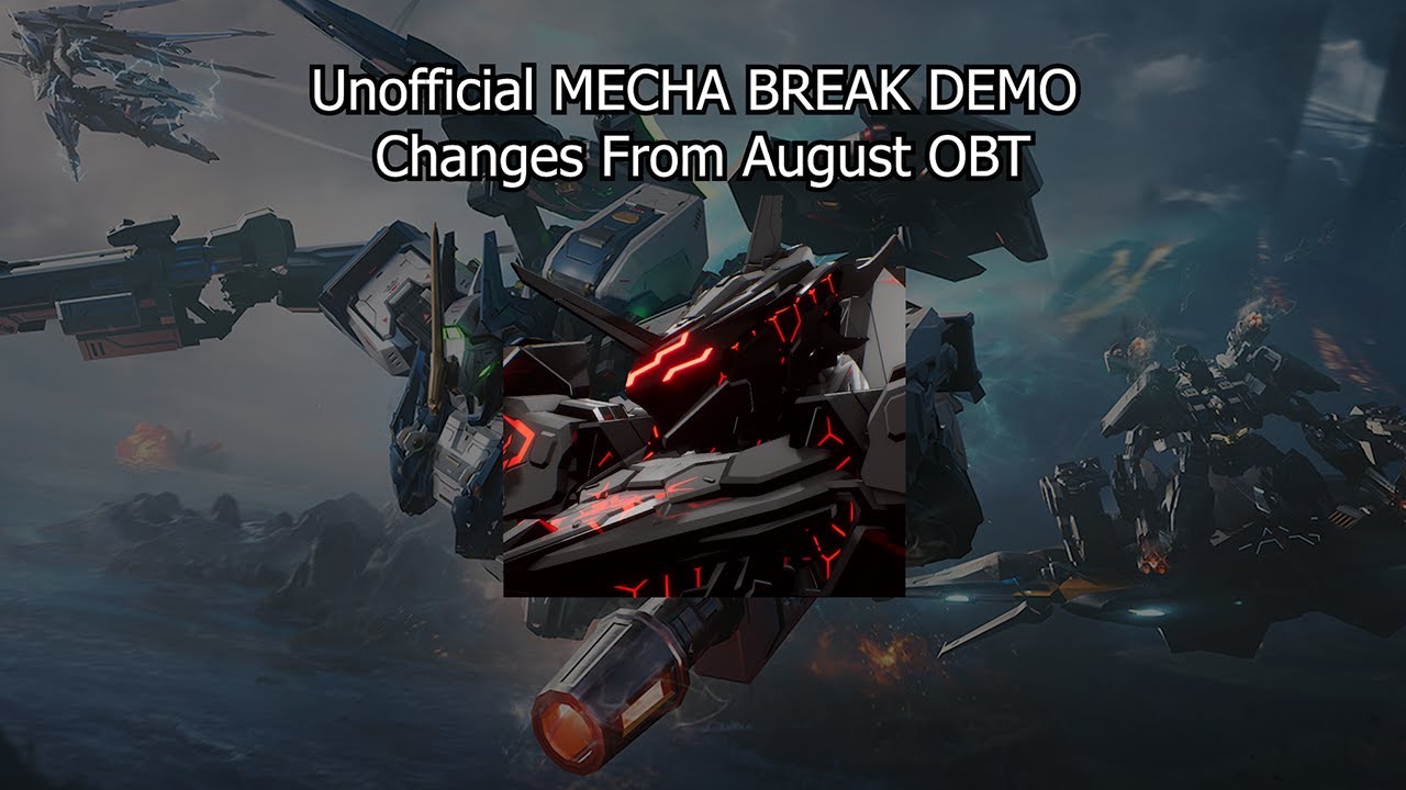 Unofficial MECHA BREAK DEMO Changes From August OBT - YouTube
