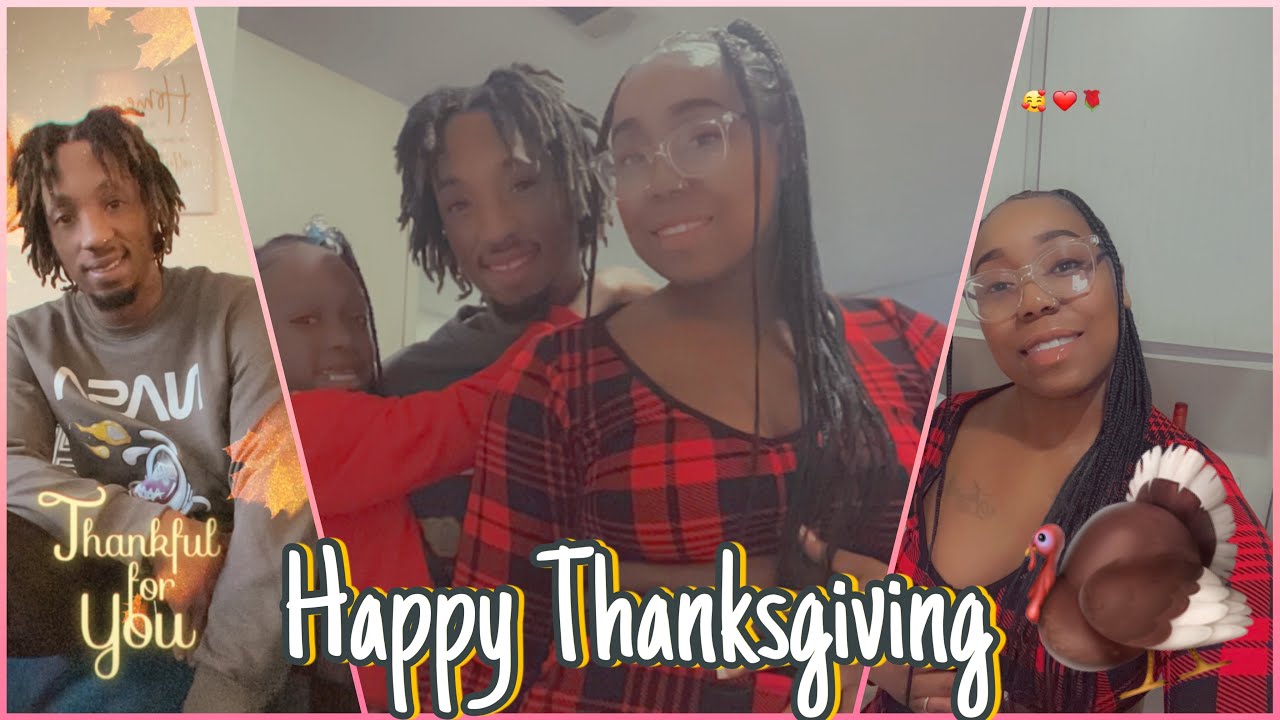 Our First Thanksgiving together as a Family …🍁🧡🧡🙏🏾 - YouTube