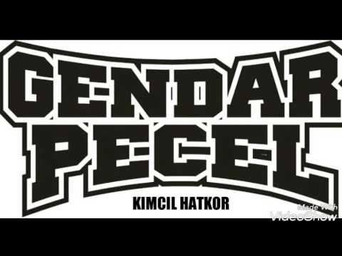 GENDAR PECEL HC - kimcil hatkor (lirik)