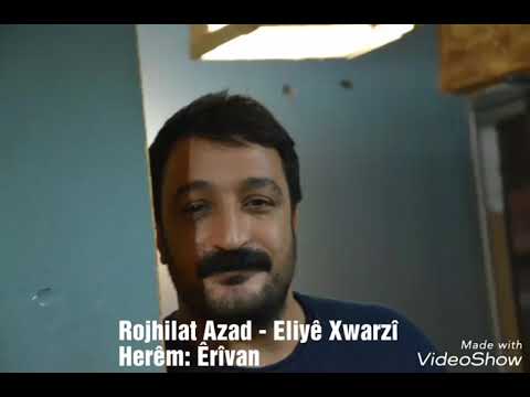 Rojhilat Azad - Eliyê Xwarzî