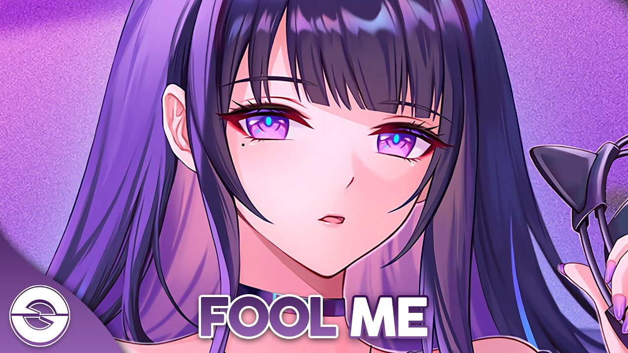 Nightcore Fool Me Lyrics YouTube nightcore-fool-me-lyrics-youtube