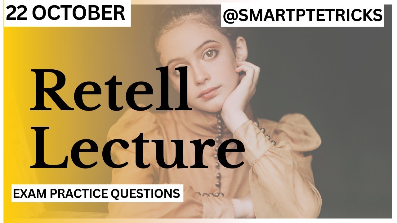 PTE Retell Lecture - October 2024 - MUST PRACTICE - YouTube